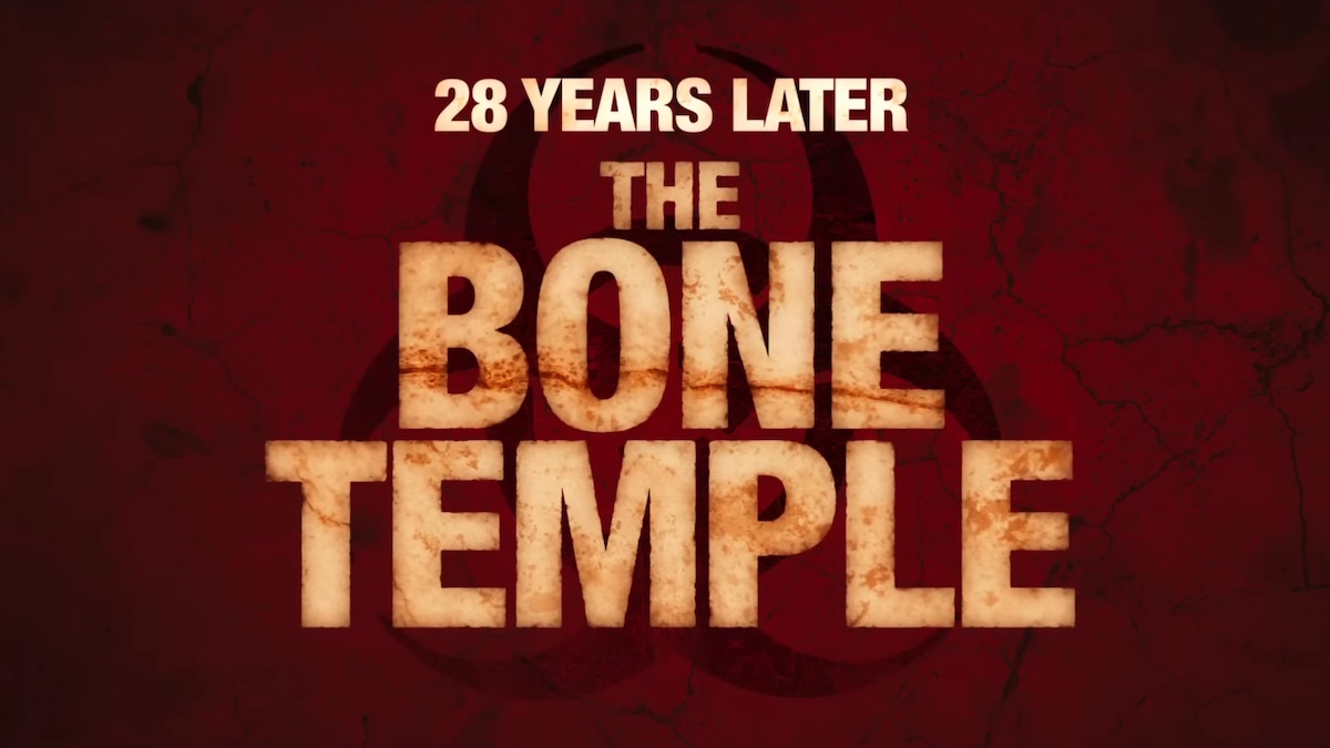 28 YEARS LATER: THE BONE TEMPLE Trailer And Poster Promise A Weird ...